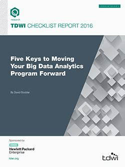 TDWI Checklist Report Series Steps To Achieving Big Data Analytics Maturity TDWI