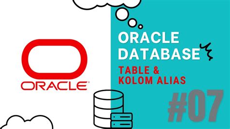 Oracle Database Tutorial 07 Tabel Dan Kolom Alias Youtube