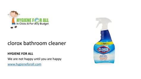 Ppt Clorox Bathroom Cleaner Powerpoint Presentation Free Download