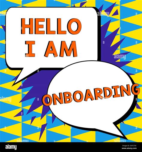 Sign Displaying Hello I Am Onboarding Internet Concept Action Process Of Integrating A New