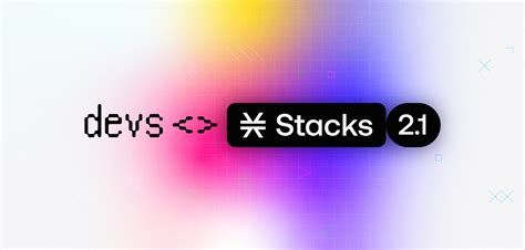 A Developers Guide To Stacks 21