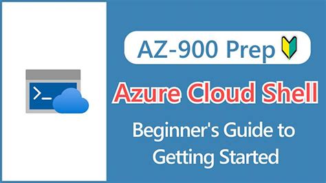 【az 900】what Is Azure Cloud Shell Beginners Guide To Getting Started