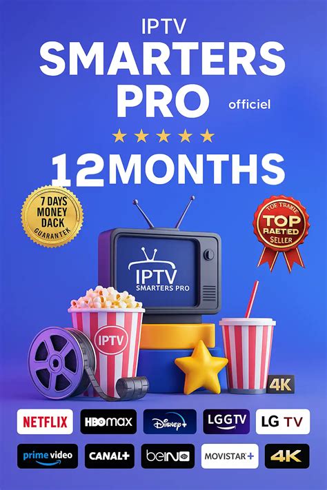 Abonnement Iptv 12 Mois Compatible Smarters Player Smarters Pro