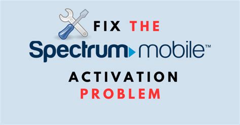 How To Fix The Spectrum Mobile Activation Problem NetworkBuildz