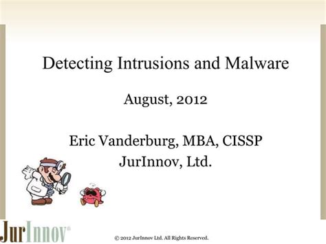 Detecting Intrusions And Malware Eric Vanderburg Jurinnov Pptx