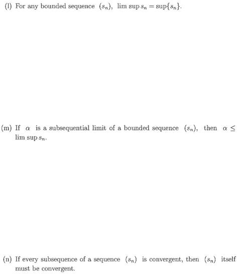 solved for any bounded sequence 8n lim sup sn supsn m if i8
