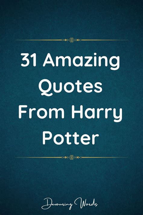 Harry Potter Quotes 31 Quotes From The Iconic Story Harry Potter