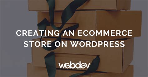 Creating An ECommerce Store On WordPress WP Content