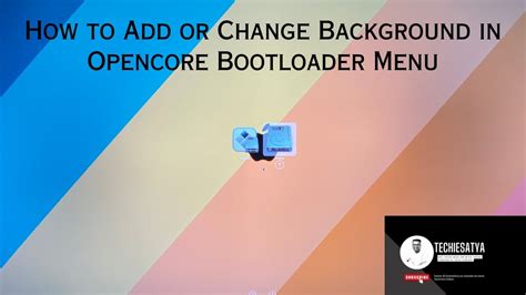 How To Change Background In Opencore Bootloader Menu YouTube