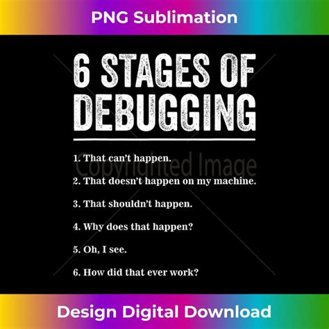 6 stages of debugging bug coding computer programmer decor inspire