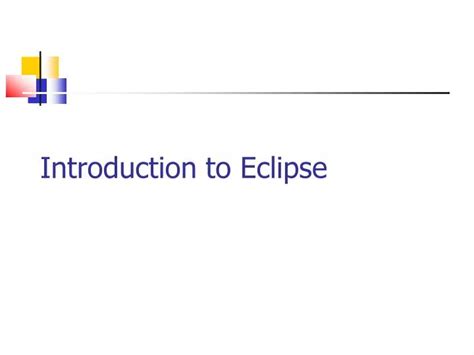 Ppt Introduction To Eclipse Powerpoint Presentation Free Download Id6379920