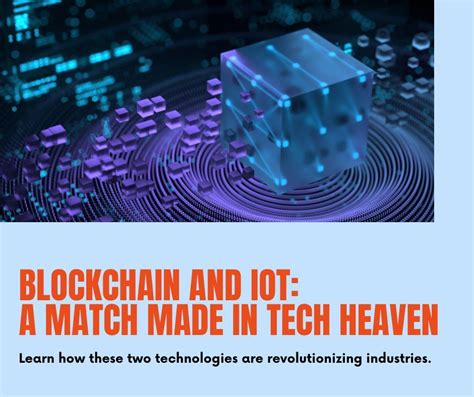 The Seamless Integration Of Blockchain And Iot Internet Of Things Has