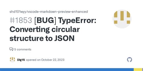 Bug Typeerror Converting Circular Structure To Json · Issue 1853 · Shd101wyyvscode Markdown