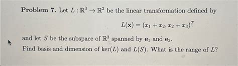 Solved Problem Let L R R Be The Linear Transformation Chegg Com