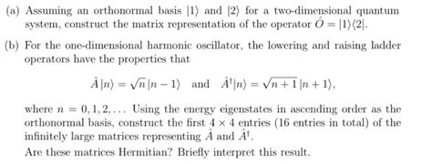 Solved A assuming An Orthonormal Basis 1 and 2 Solved A assuming An Orthonormal Basis 1 and 2