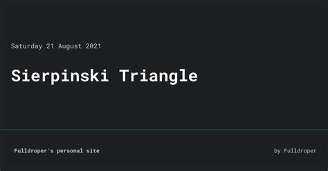 sierpinski triangle fulldroper`s personal site