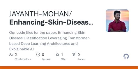 Github Jayanth Mohanenhancing Skin Disease Classification Using Transformers Our Code Files