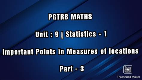 Pgtrb Maths Unit 9 Statistics 1 Part 3 Youtube