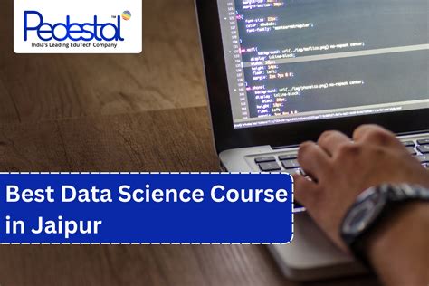 Best Data Science Course In Jaipur Pedestal Techno World