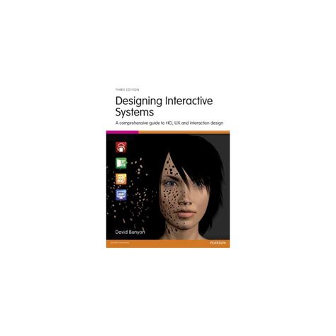 Buy Designing Interactive Systems A Comprehensive Guide To Hci Ux And Interaction Design 3rd Ed