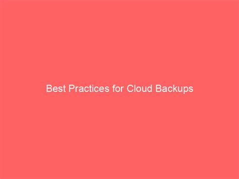 Best Practices For Cloud Backups AnalyticsWeek All Things Analytics Leadership News Blogs