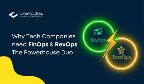Why Tech Companies Need Finops And Revops The Powerhouse Duo Revops