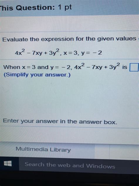 Solved Evaluate The Expression For The Given Values 4x2