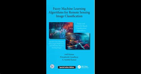 Fuzzy Machine Learning Algorithms For Remote Sensing Image