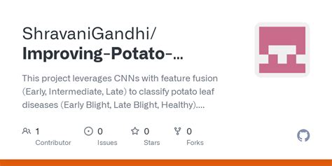 Improving Potato Disease Classification With Convolutional Neural Networks And Feature Fusion