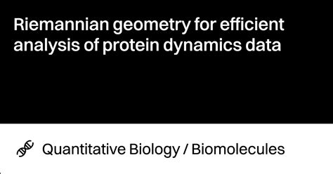 Riemannian Geometry For Efficient Analysis Of Protein Dynamics Data