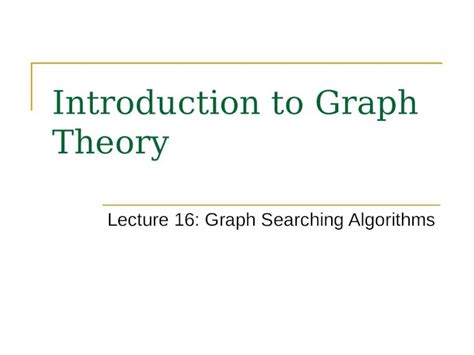 Ppt Introduction To Graph Theory Lecture 16 Graph Searching Algorithms Dokumentips