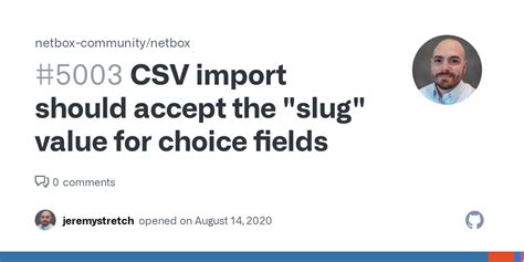 csv import should accept the slug value for choice fields · issue 5003 · netbox community