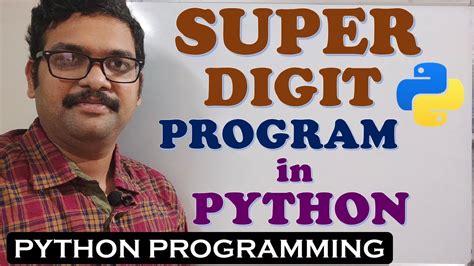 How To Find Super Digit Of A Given Number In Python Super Digit