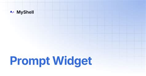 Prompt Widget Myshell
