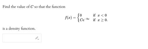 Solved Find The Value Of C So That The Function Is A Density Chegg