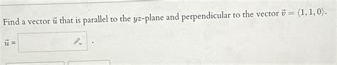 solved find a vector vec u ﻿that is parallel to the