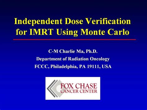 Ppt Independent Dose Verification For Imrt Using Monte Carlo