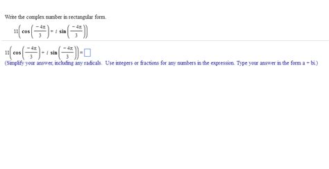 Solved Write The Complex Number In Rectangular Form 11cos