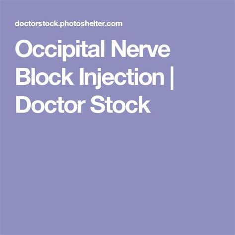 Occipital Nerve Block Injection Doctor Stock Occipital Nerve Block Occipital Nerve