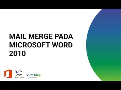 Tutorial Mail Merge Pada Microsoft Word 2010