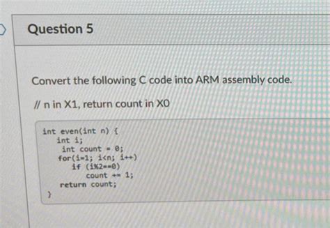 Solved Convert The Following C Code Into Arm Assembly Code