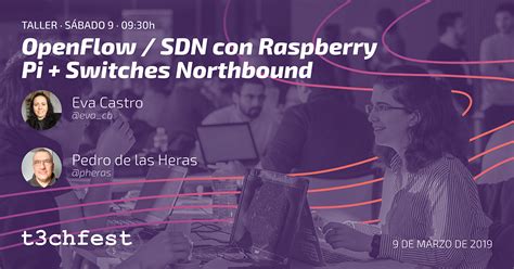 taller openflow sdn con raspberry pi switches northbound t3chfest