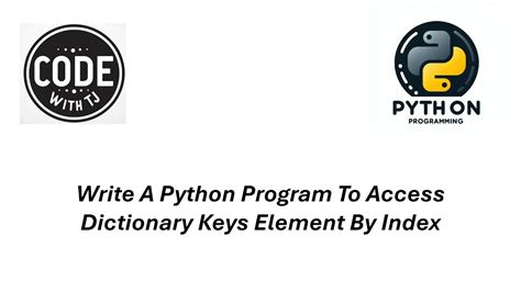 Write A Python Program To Access Dictionary Keys Element By Index Youtube