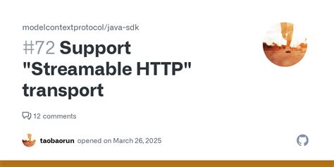 Support Streamable Transport · Issue 72 · Modelcontextprotocoljava Sdk · Github