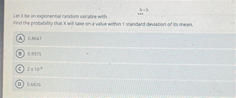 Solved λ5let X ﻿be An Exponential Random Variable Withfind