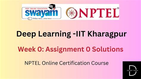 Deep Learning Iit Kharagpur Week 0 Assignment 0 Answers Jan 2024 Nptel Youtube
