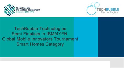 Techbubble Technologies Semi Finalists In The Ibm Global Mobile