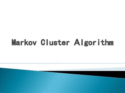 Markov Cluster Algorithm Outline Introduction Important Mcl The