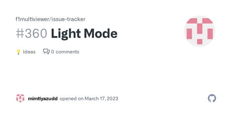 Light Mode · F1multiviewer Issue Tracker · Discussion 360 · Github