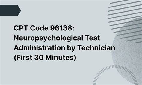Cpt Code 96138 Neuropsychological Test Administration By Technician